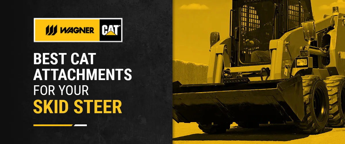 Best Cat® Attachments for Your Skid Steer | Wagner Used