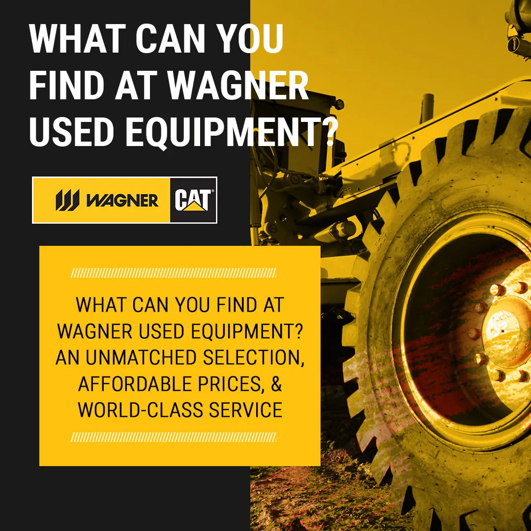 Highlighting Our Used Cat® Products & Services | Wagner
