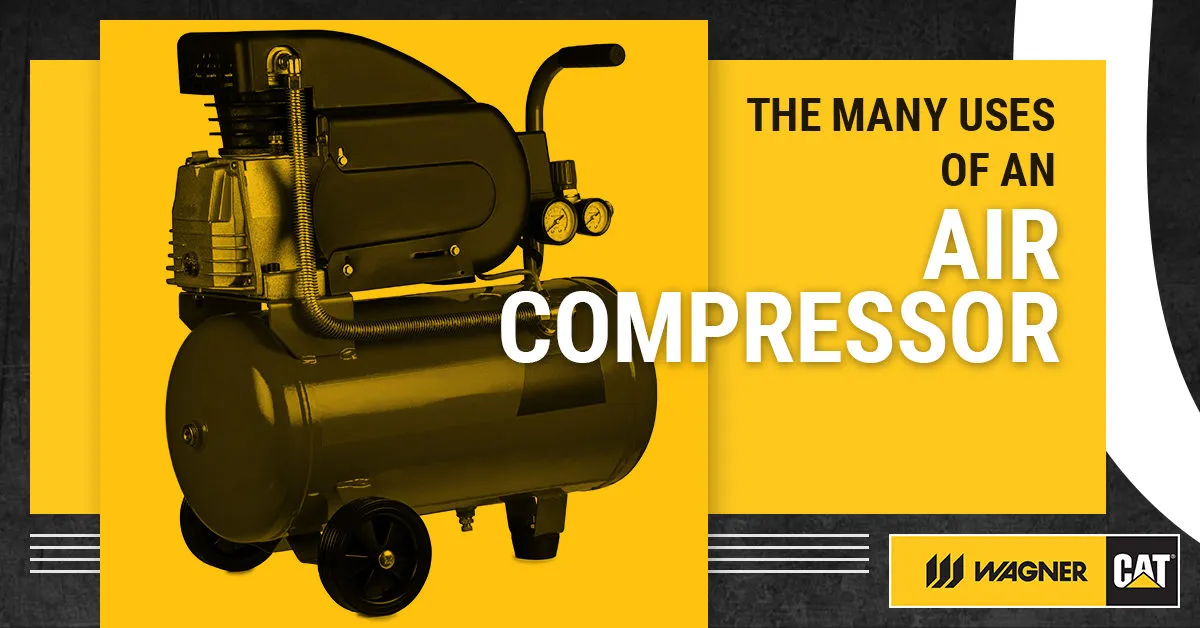 The Many Uses of an Air Compressor | Wagner Used Equipment